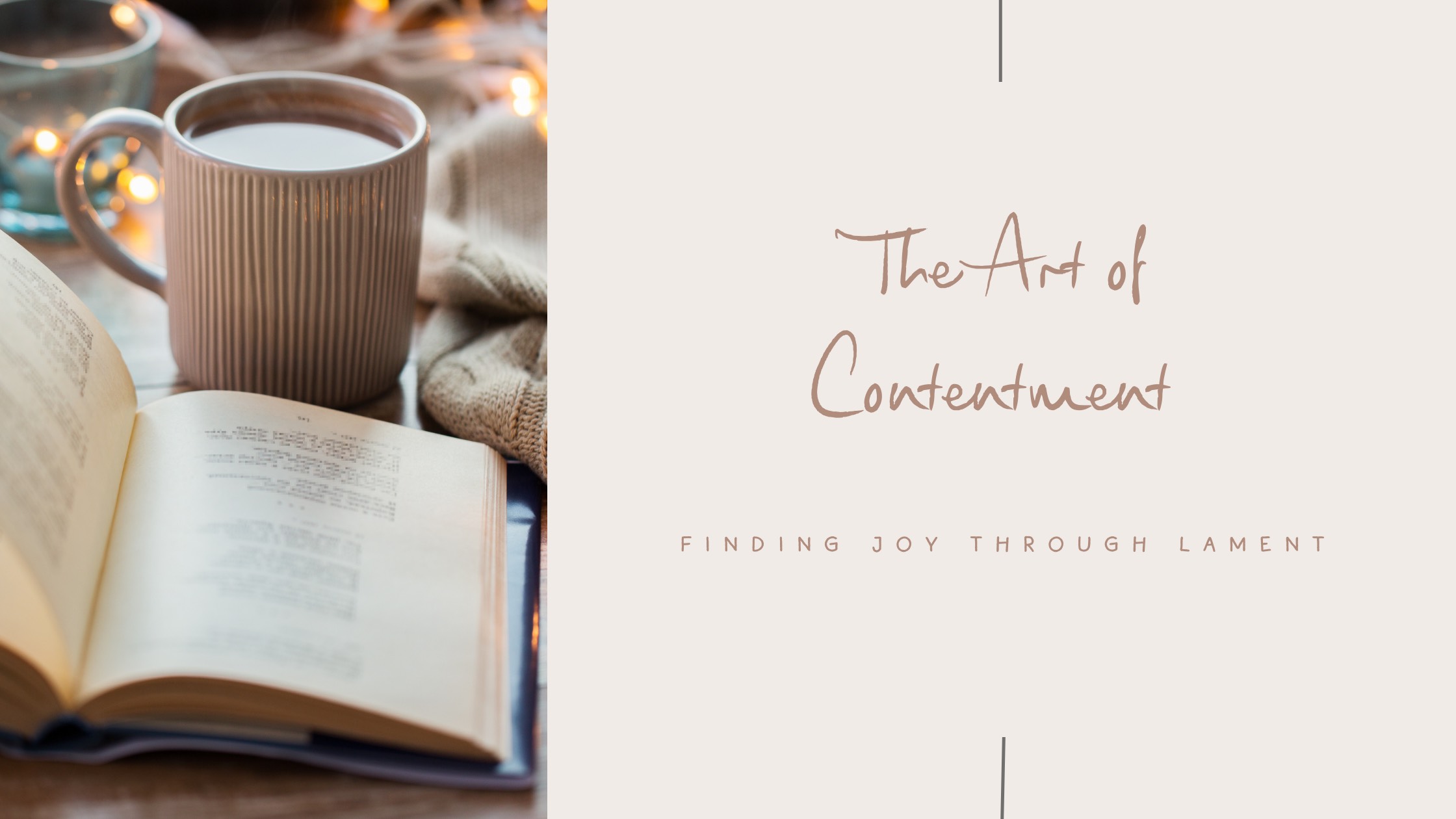 The Art of Contentment: Finding Joy Through Lament | Ashley Baker